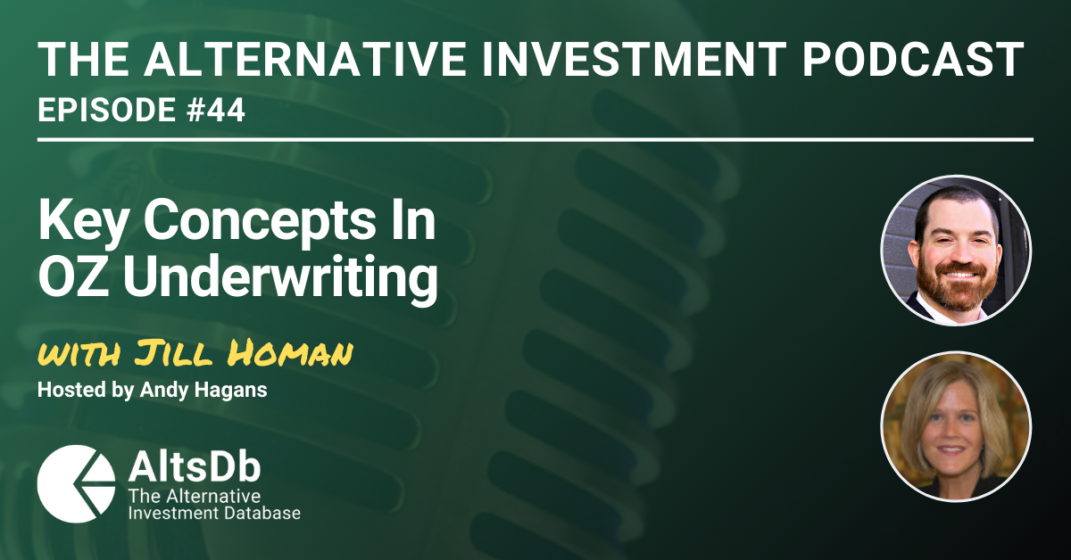 Key Concepts In OZ Underwriting, With Jill Homan - AltsDb